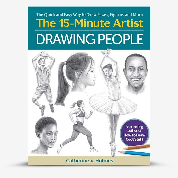 Drawing People : The Quick and Easy Way to Draw Faces, Figures, and ...