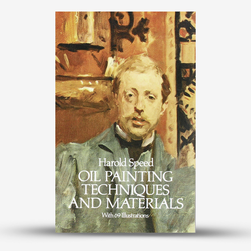 Oil Painting Techniques And Materials : Book By Harold Speed | Jackson ...