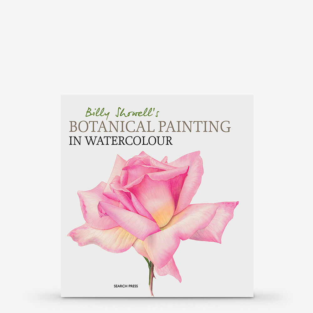Billy Showell's Botanical Painting in Watercolour : Book By Billy ...